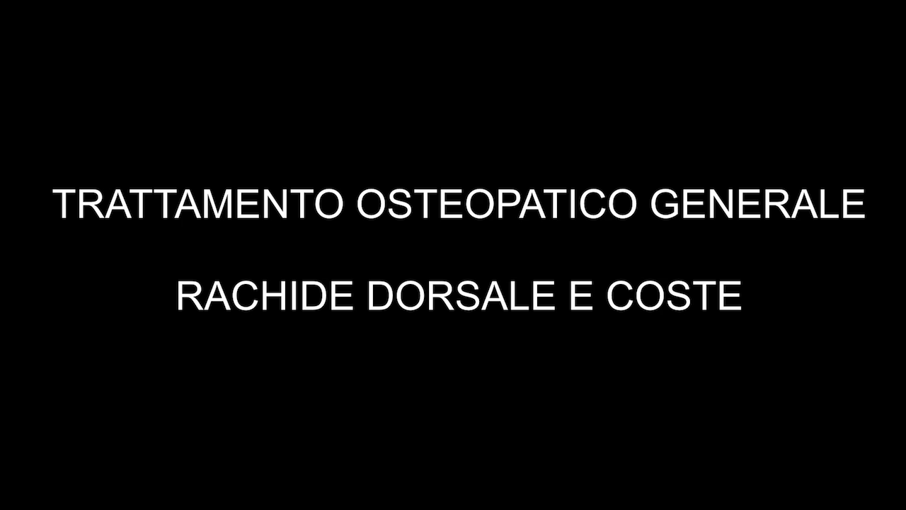 Trattamento Osteopatico Generale – Rachide Dorsale e Coste – Anteprima ...